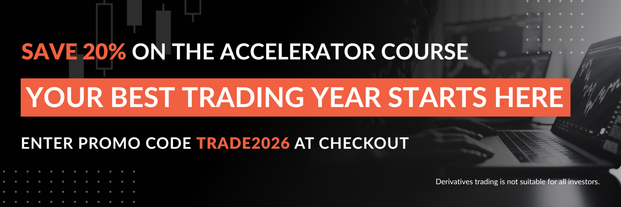 Flash Sale! 20% Off the Convergent Trading Accelerator Course